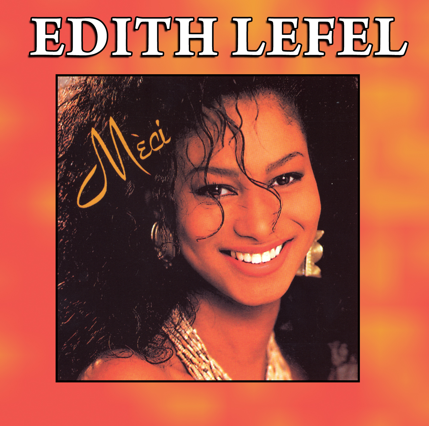 Edith Lefel : Mèci – AZTEC Musique